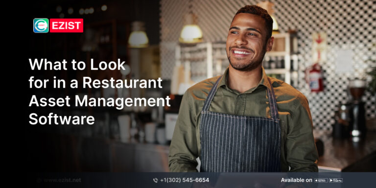 What to Look for in a Restaurant Asset Management Software